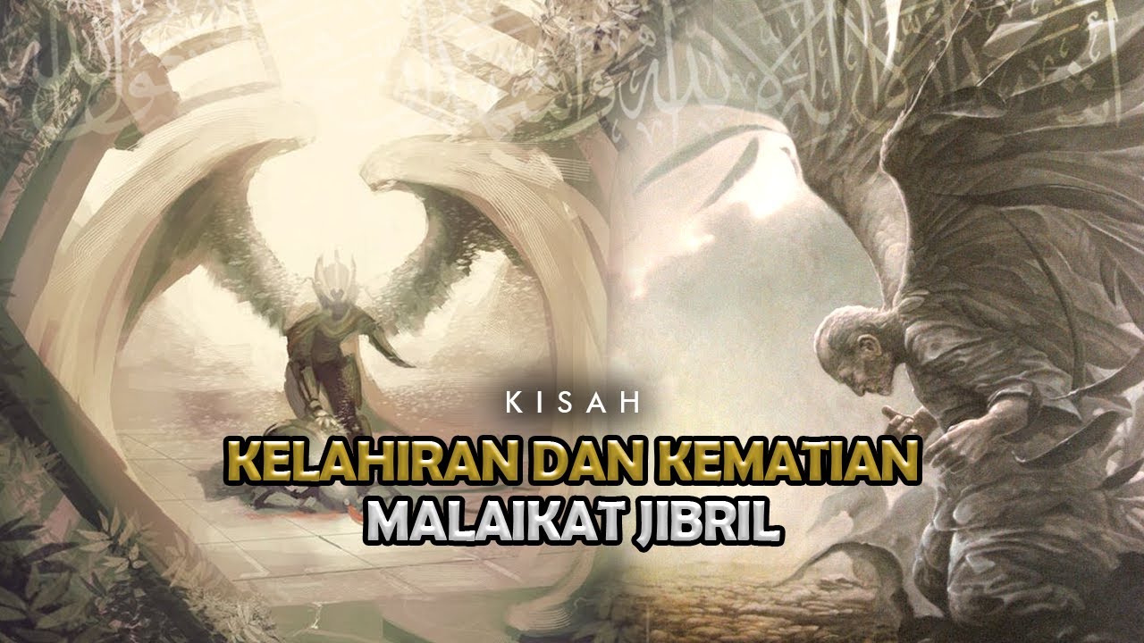 Kisah Kelahiran Sampai Kematian Malaikat Jibril Alaihissalam Pemimpin ...