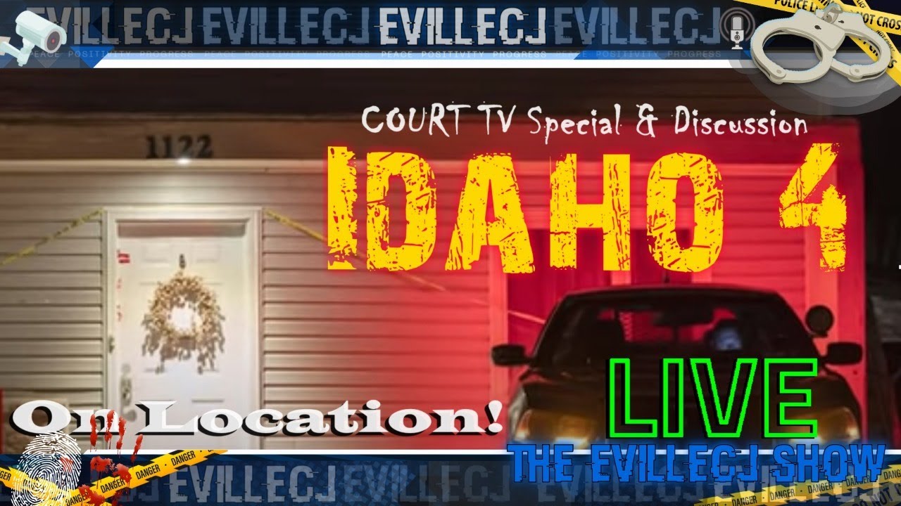 🎙w/CJ☕Idaho4 | LIVE! Court TV Special!🚦On Location💥 Updates & More!📞 # ...