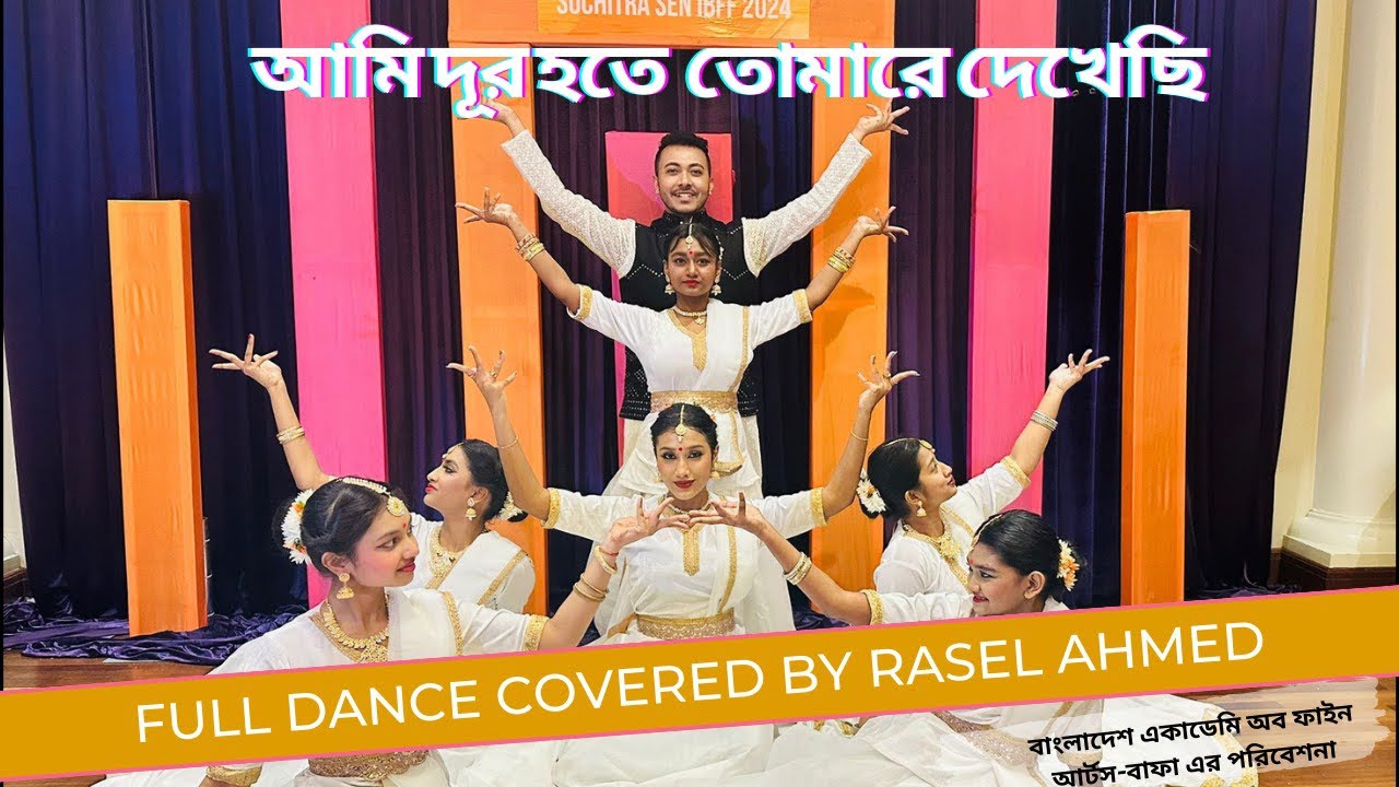 Ami Dur Hote Tomarei Dekhechi|Dance performance | Rasel Ahmed |Bafa New ...