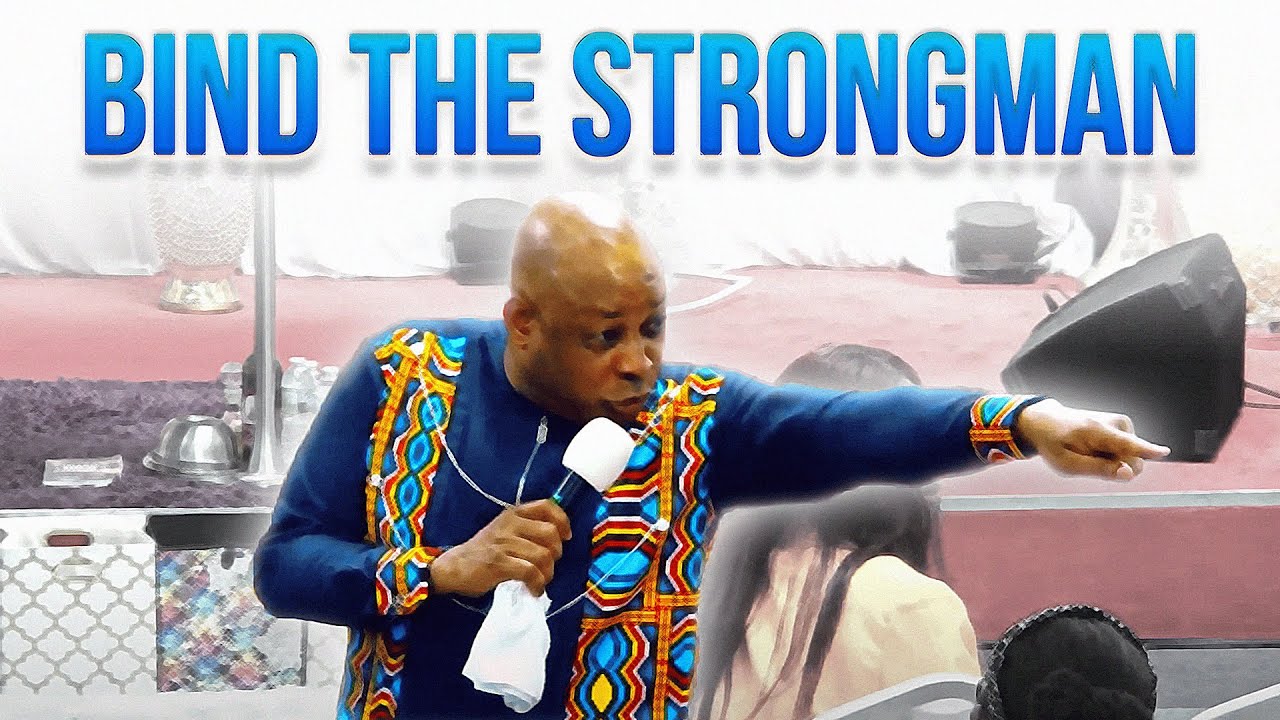 Take Back Blessings & Bind Your Strongman - YouTube
