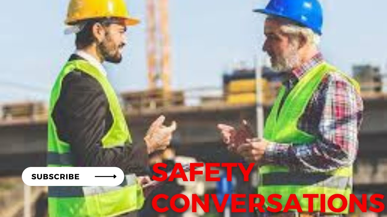 Safety conversations - How They Can Lead To Better Compliance and ...