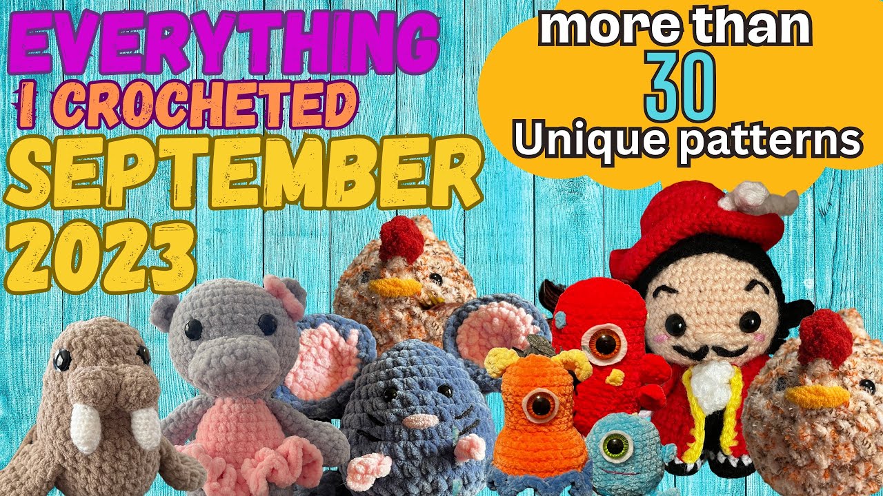 Everything I crocheted September 2023 | One month of crochet PLUSH! 30 ...
