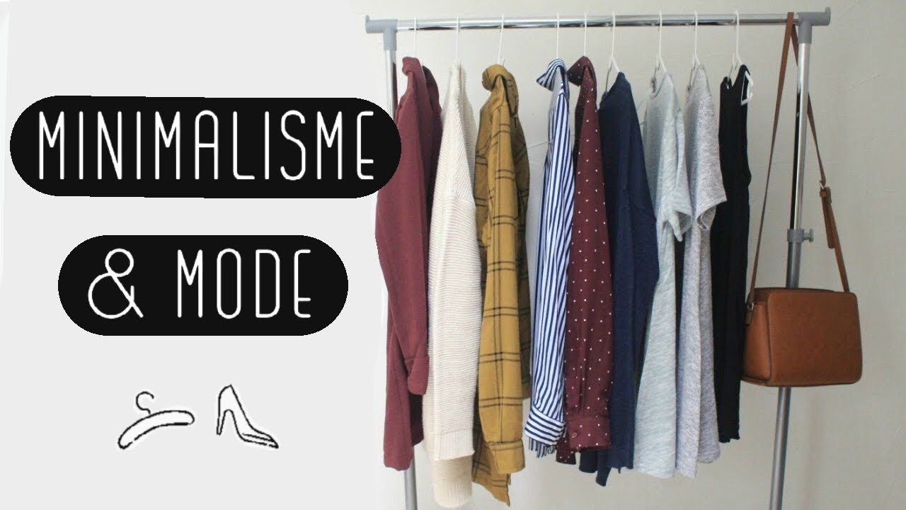 MINIMALISME ET MODE COMPATIBLES? - YouTube