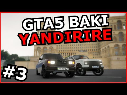 [GTA5 BAKI] NİVA ÖZ SÖZÜNÜ DEYİR QAQAŞ?! #3 Azərbaycanca
