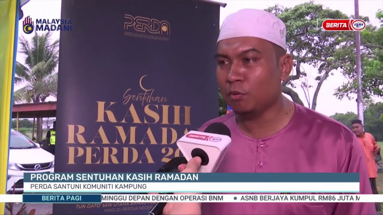 23 MAC 2025 - BERITA PAGI - PROGRAM SENTUHAN KASIH RAMADAN: PERDA SANTUNI KOMUNITI KAMPUNG - YouTube