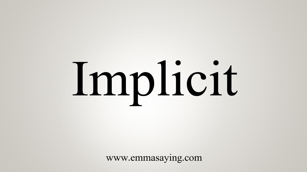 How To Say Implicit - YouTube