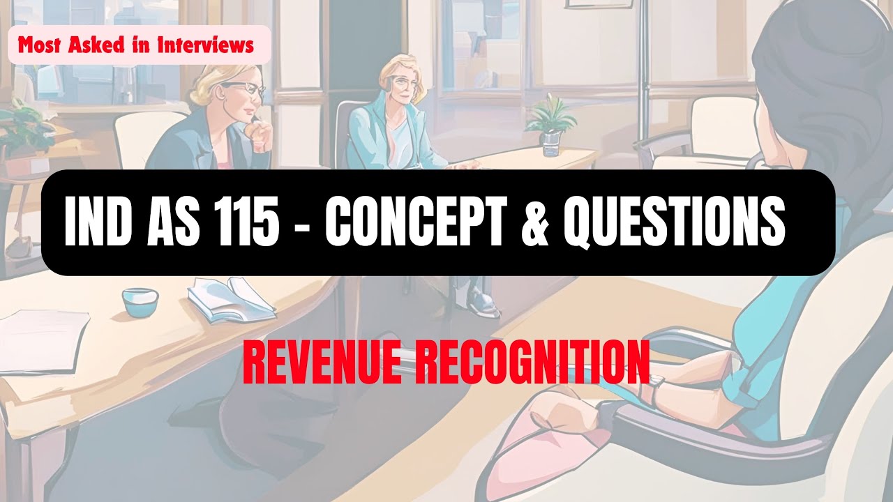 Ind AS 115 Revenue Recognition| Concept and Interview Question| # ...