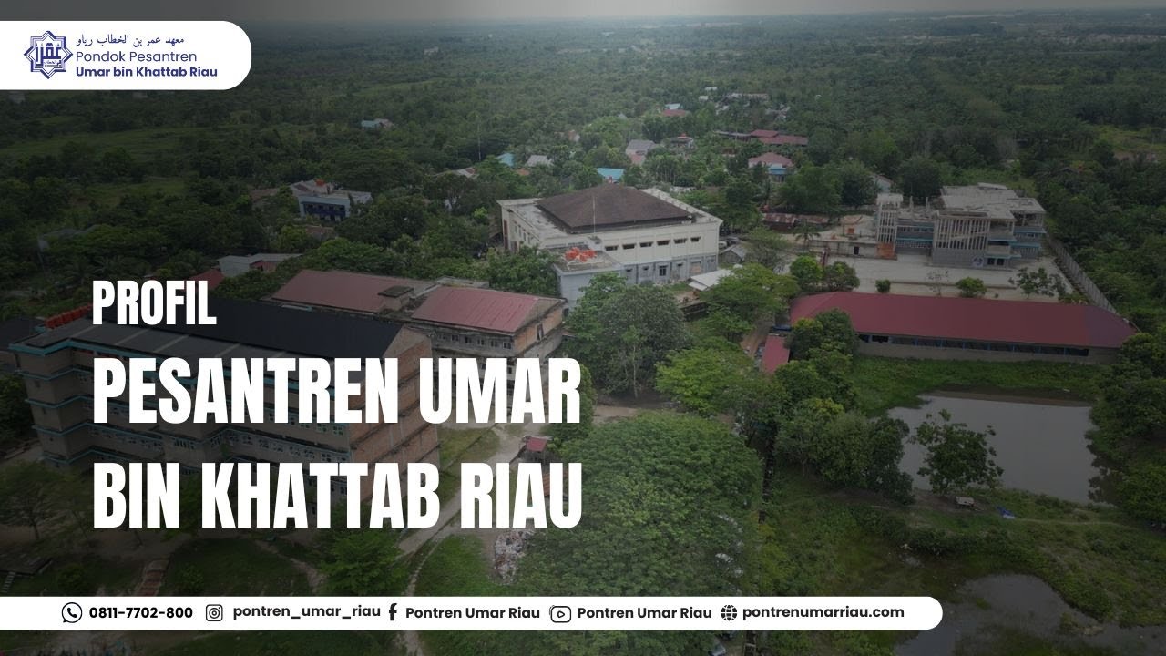 Profil Pesantren Umar bin Khattab Riau - YouTube