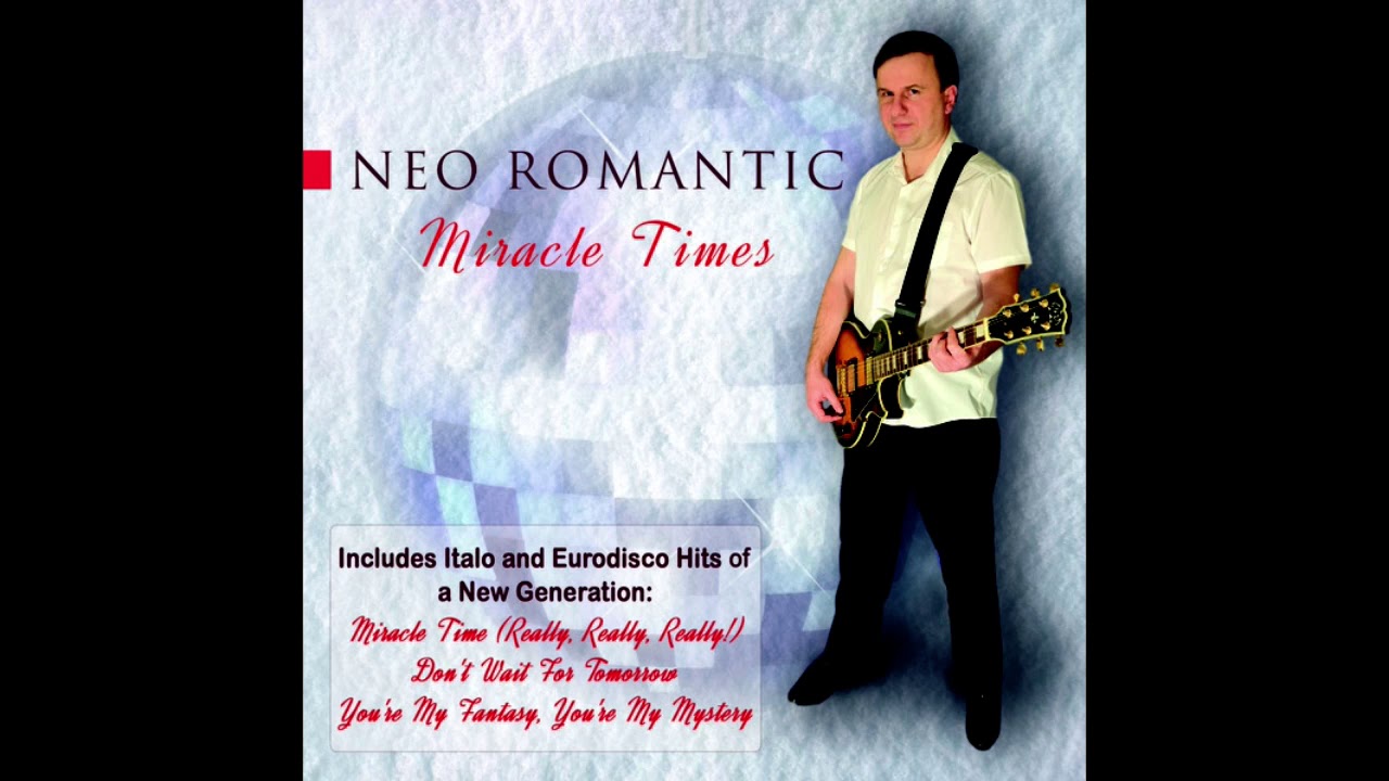 Neo Romantic - Don't Wait For Tomorrow (Extended Version) - YouTube