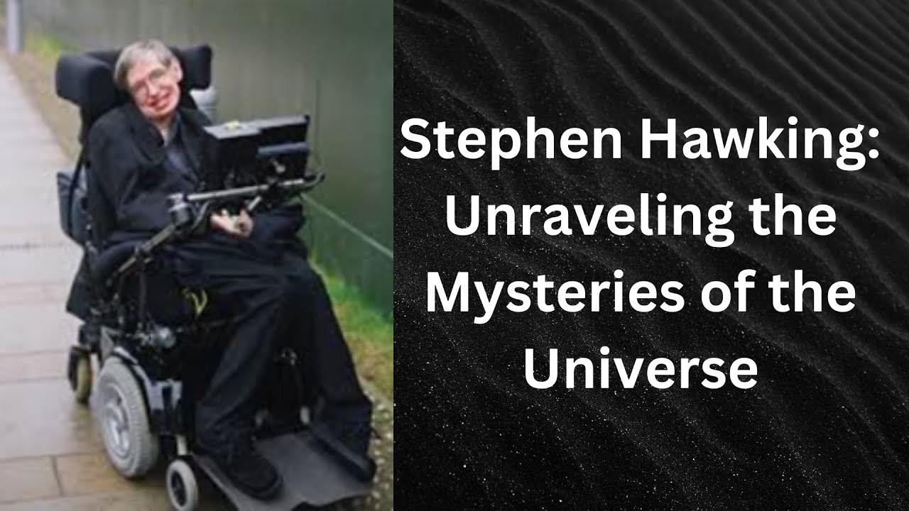 Stephen Hawking: A Brilliant Mind's Journey - YouTube