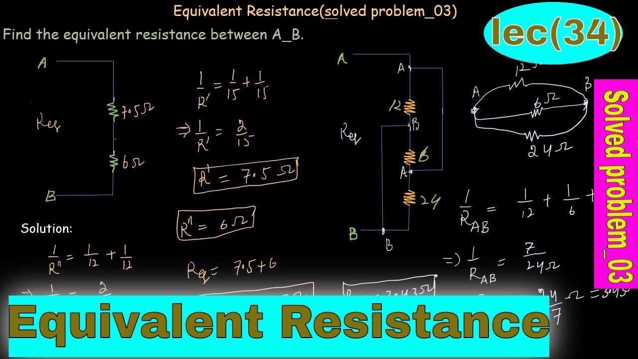 Equivalent Resistance(solved problem_03) | Basic Electric Engineering ...