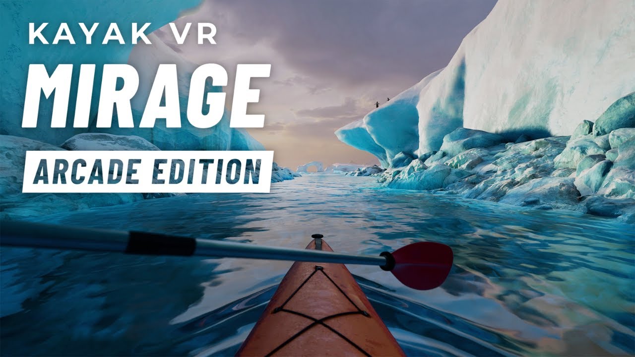 Kayak VR Mirage Arcade Trailer - YouTube