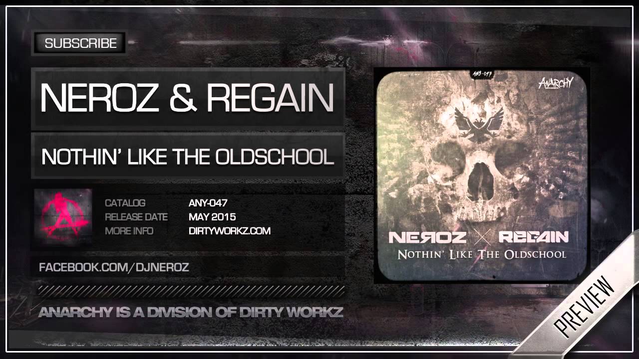Neroz & Regain - Nothin' Like The Oldschool (Official HQ Preview) - YouTube