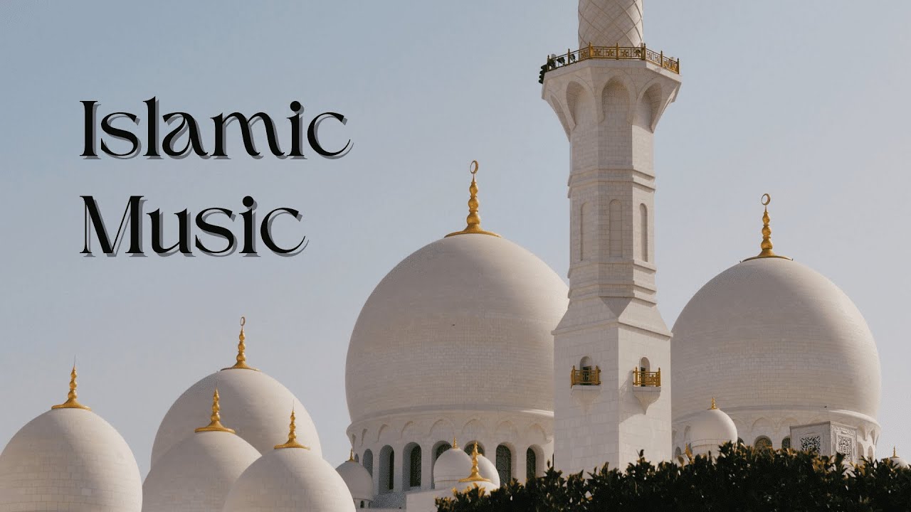 Free Islamic Background Music, No Copyright Islamic Music, Islamic ...