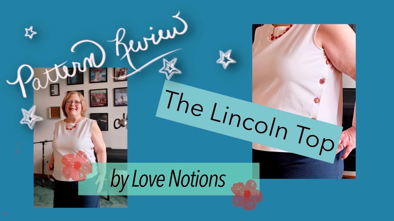 Pattern Review: The Lincoln Top by Love Notions - YouTube