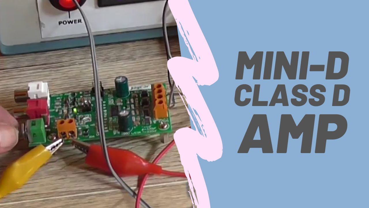 TPA3113 Class D Amplifier Kit Build & Test - YouTube