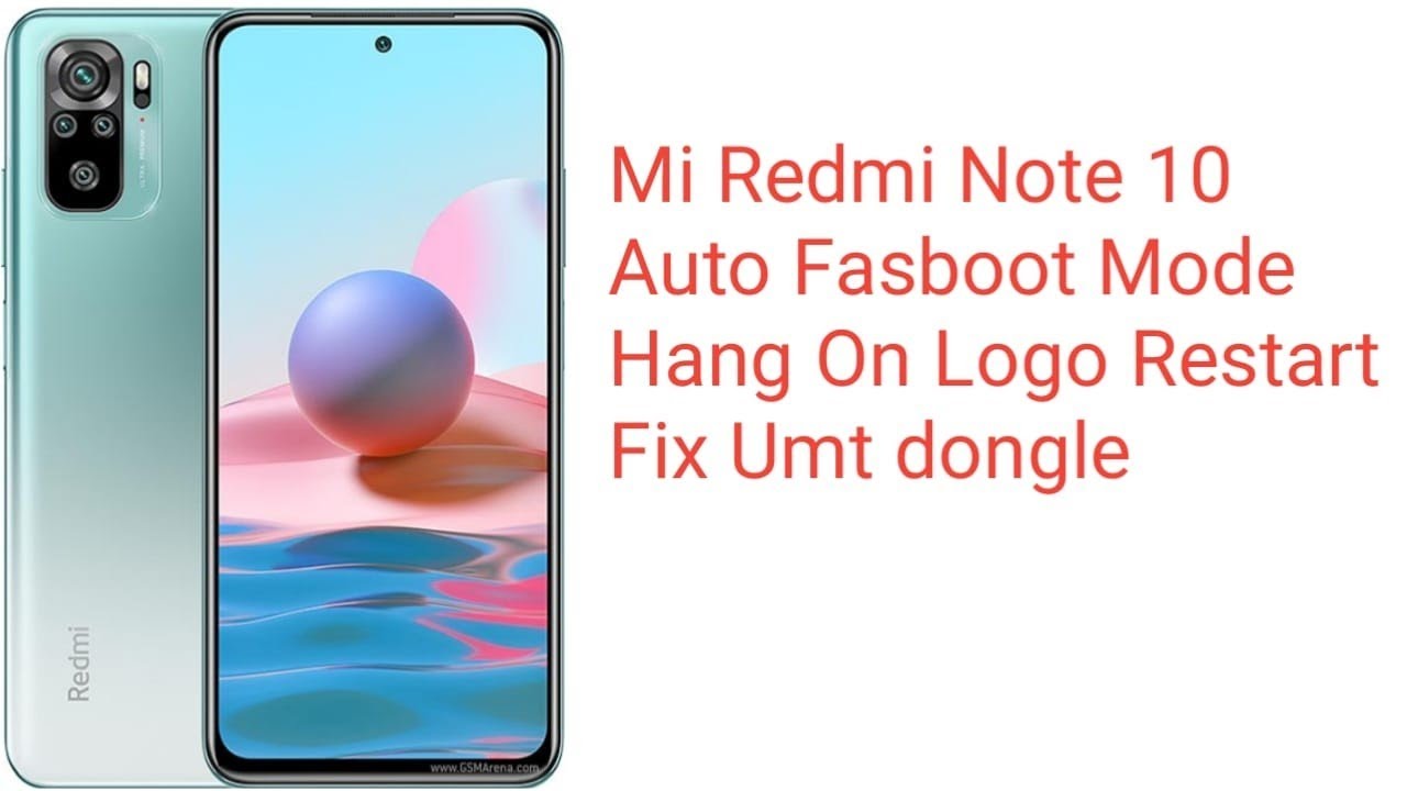 Mi Redmi Note 10 Auto Fastboot Mode Hang On Logo Restart Fix Umt - YouTube