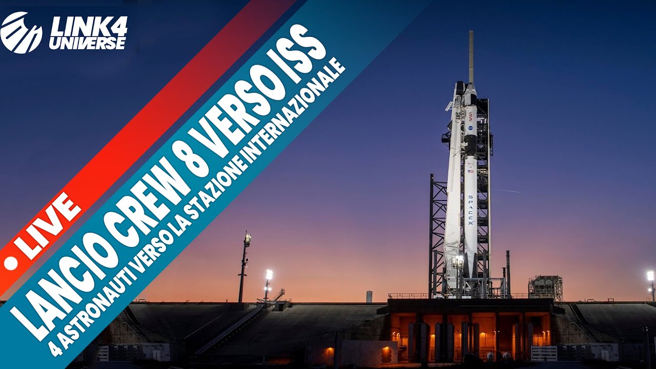 Lancio Crew 8 - Missione con 4 astronauti [NASA/SPACEX] verso la ISS ...