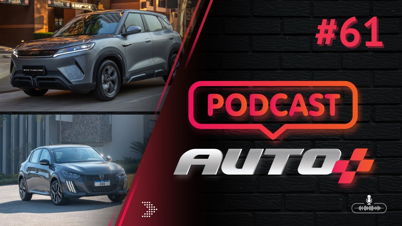 Auto+ Podcast #61 - BYD Yuan Pro: SUV elétrico mais barato do Brasil! Peugeot 208: o que mudou ...