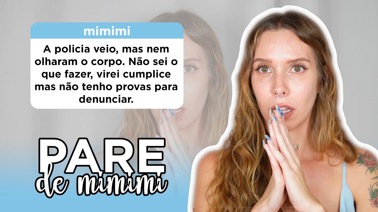 Sou cúmplice de um crime | Pare de Mimimi - YouTube