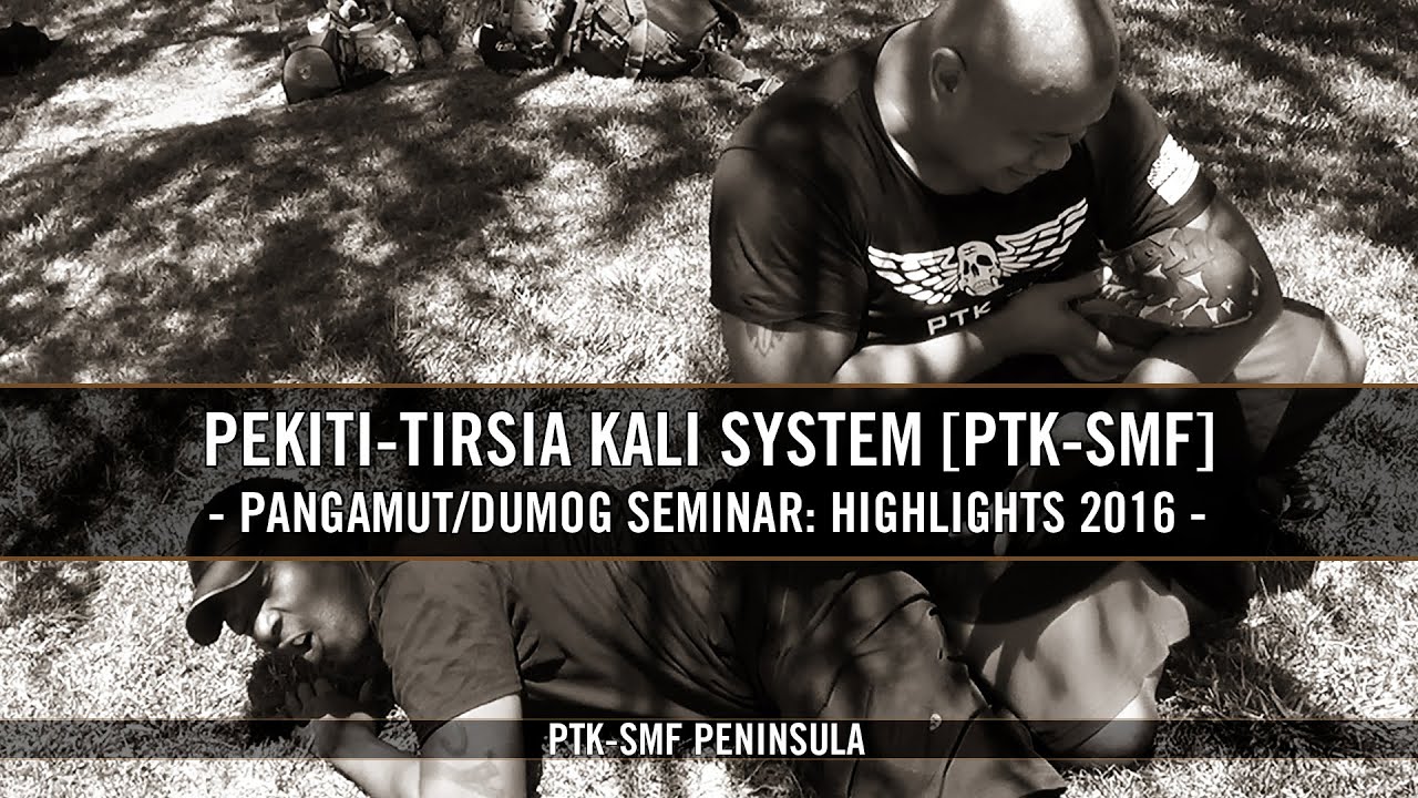 Pekiti Tirsia Kali [PTK SMF]: Pangamut/Dumog Highlights - YouTube