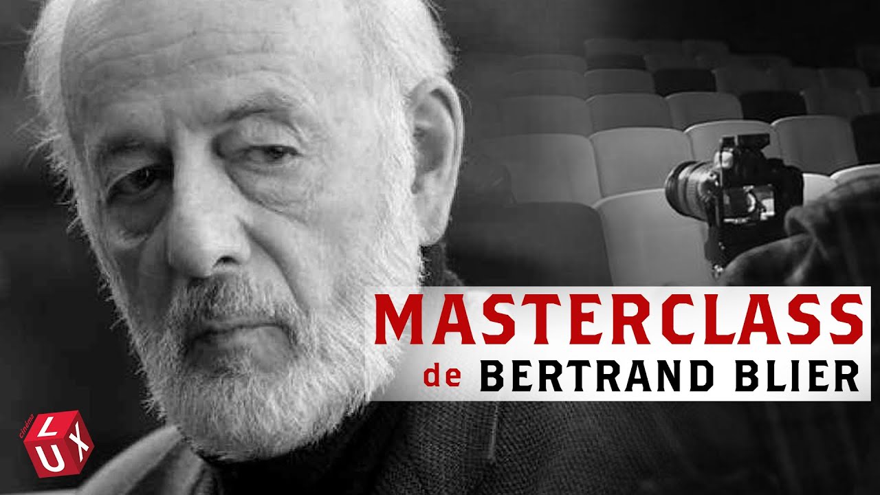 Masterclass Bertrand Blier | CINÉMA LUX - YouTube