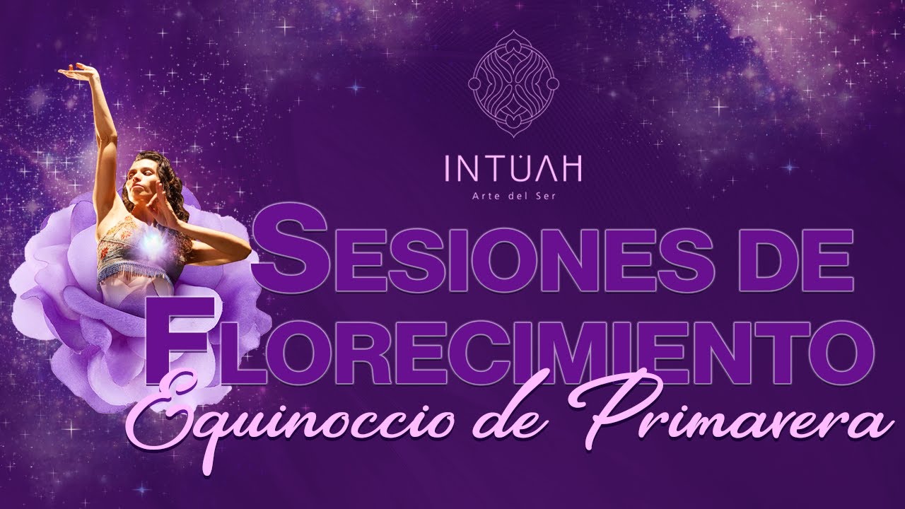 Sesiones de Florecimiento - 1- Siente Tu Potencial (versión 2023) - YouTube