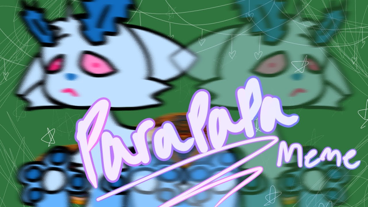 Parapapapapa mememememememmememe idk anymore - YouTube