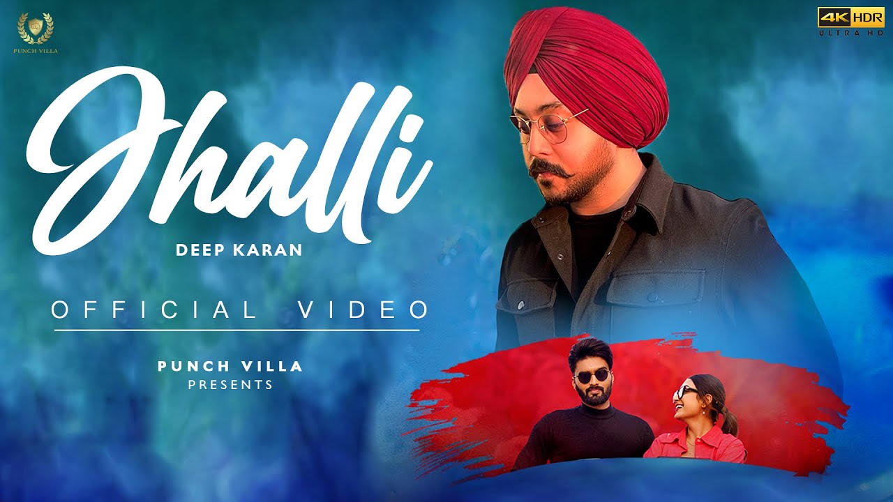 JHALLI (OFFICIAL VIDEO) DEEP KARAN | SAKSHI RATTI | PUNCH VILLA | AMRIT ...