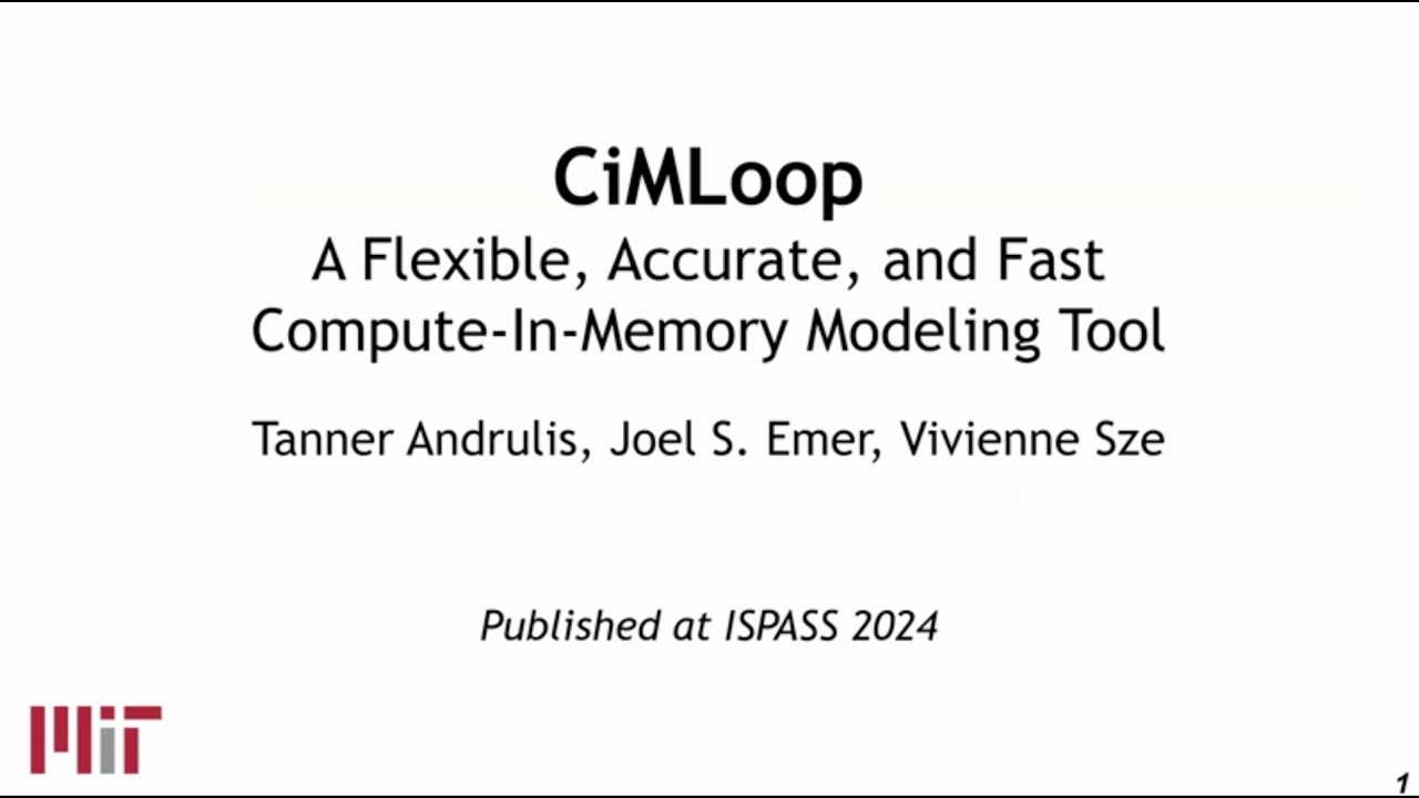 CiMLoop: A Flexible, Accurate, and Fast Compute-In-Memory Modeling Tool - YouTube