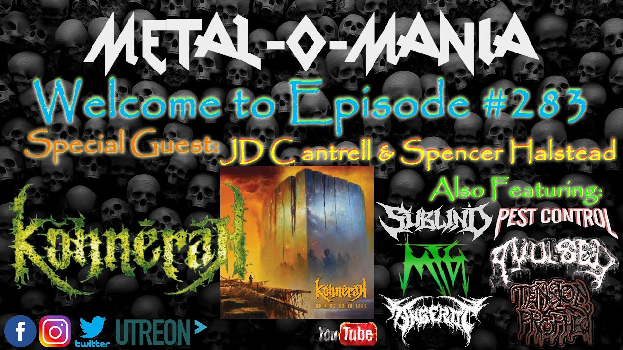 #283 - Metal-O-Mania - Special Guest: JD and Spencer from Kohnerah ...