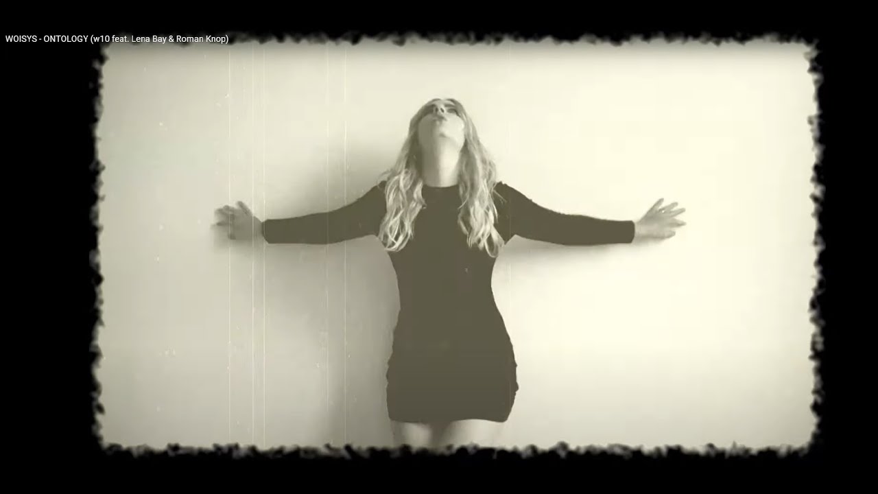 WOISYS - ONTOLOGY (w10 feat. Lena Bay & Roman Knop) - YouTube