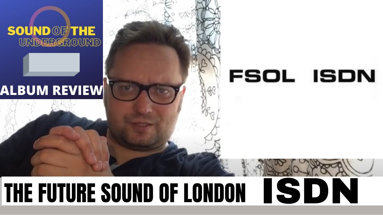 FSOL ISDN ALBUM REVIEW - YouTube