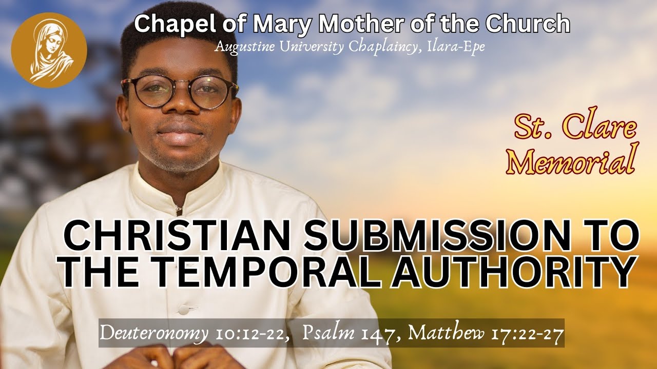 CHRISTIAN SUBMISSION TO THE TEMPORAL AUTHORITY | MONDAY REFLECTION | ST ...
