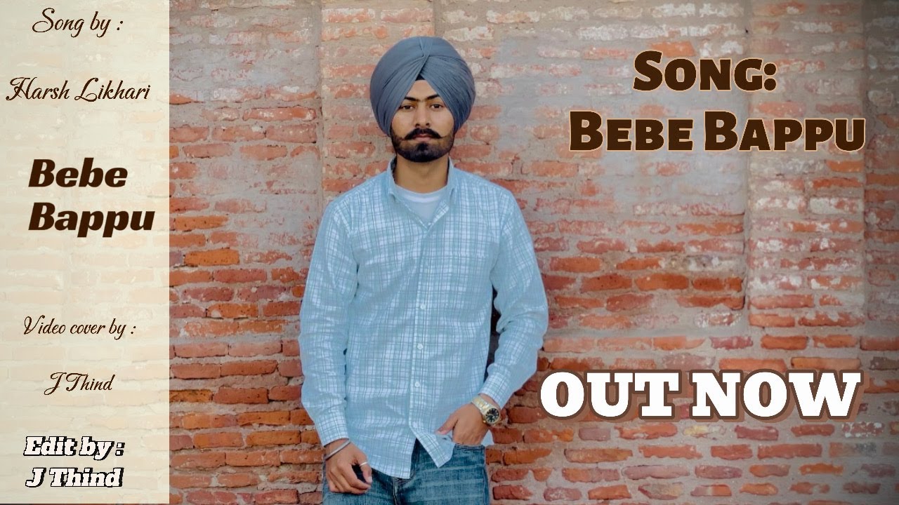 Bebe Bappu | Cover video | | J Thind | ( song by : Harsh Likhari ) # ...