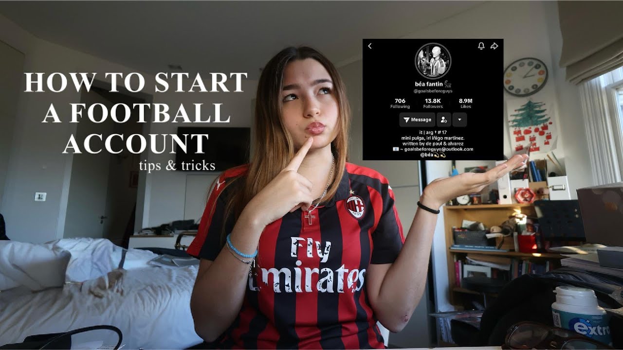 how to start a football account. (tips & tricks) - YouTube