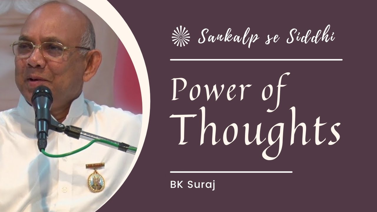 Power of Thoughts || BK Suraj || 20 Apr. 2019 - YouTube