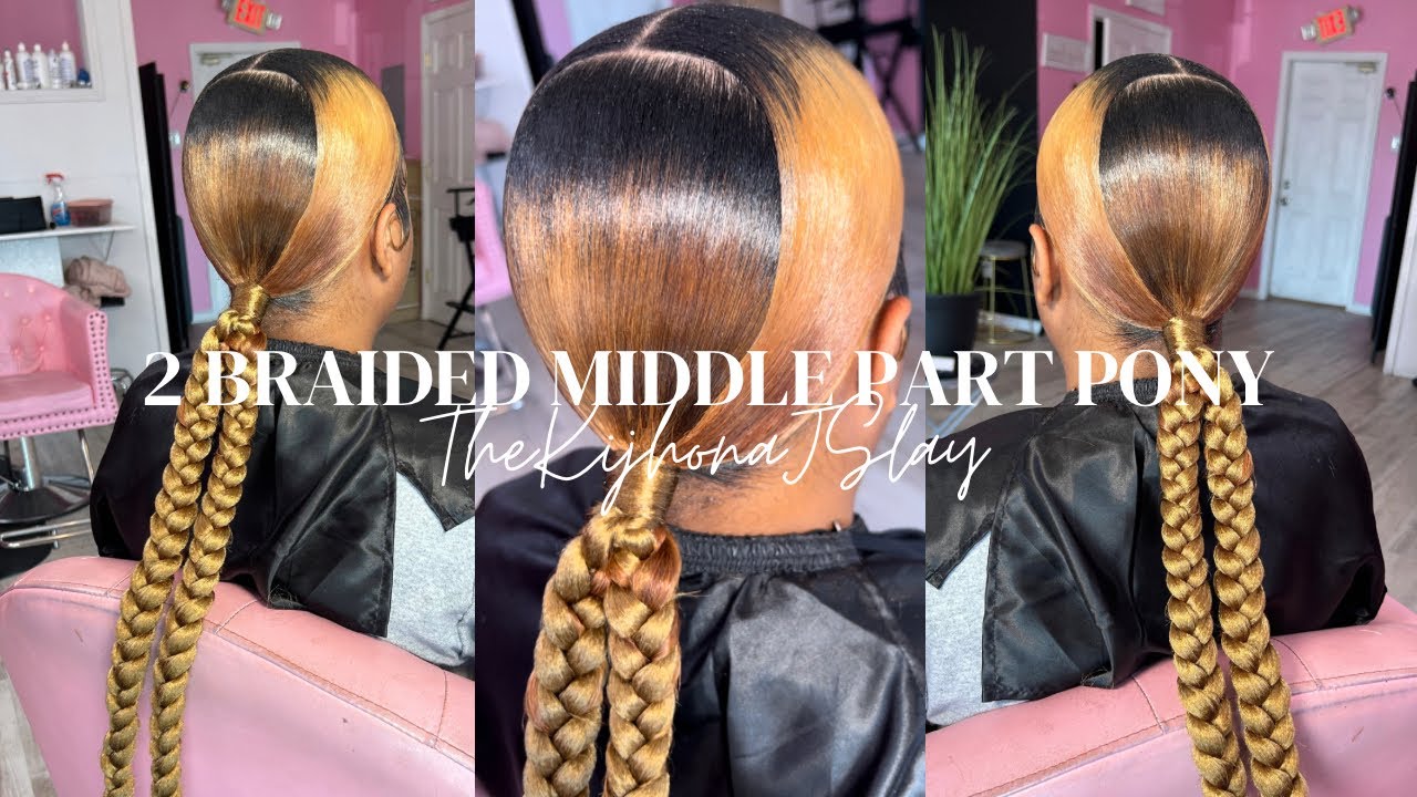 How To : Middle Part (2 Braids) Pony TheKijhonaJSlay - YouTube