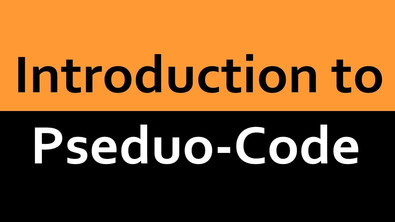 An Introduction To Pseudo Code Youtube 7885