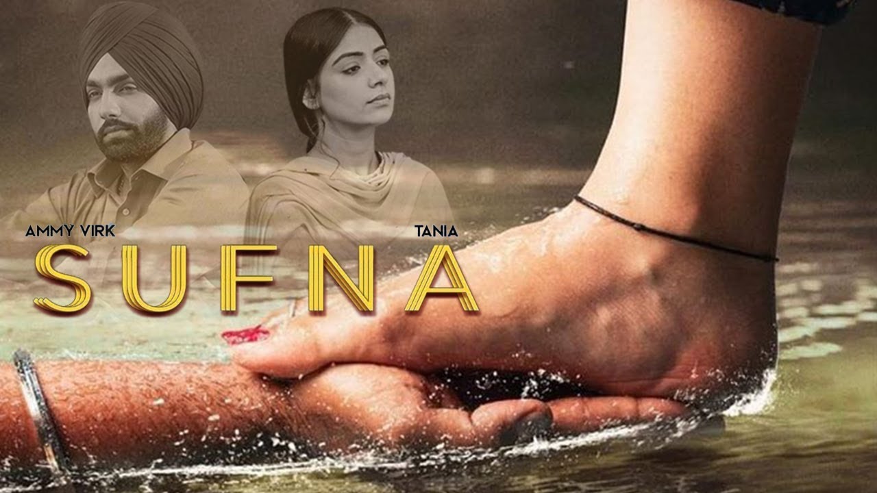 Sufna | Ammy Virk | Tania | New Punjabi Movie Update | Haaye Ve Song ...