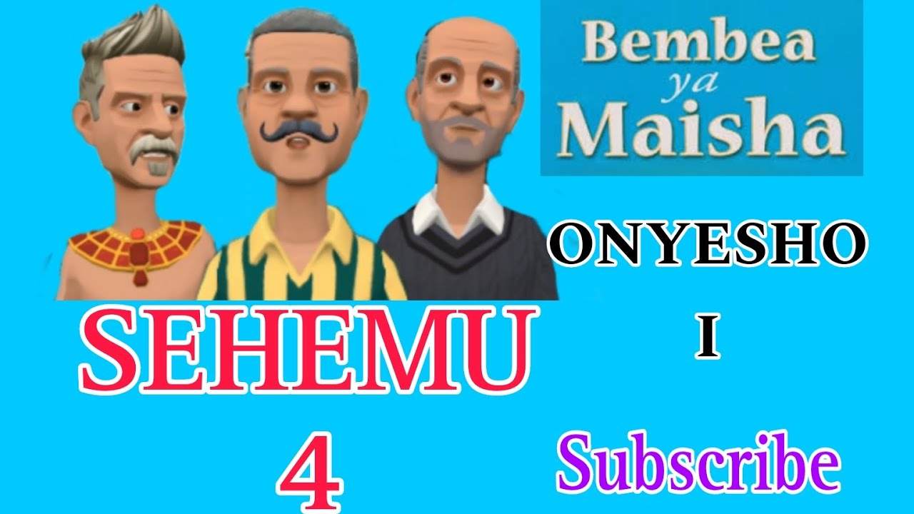 BEMBEA YA MAISHA SEHEMU 4 FULL PLAY (ONYESHO I) - YouTube