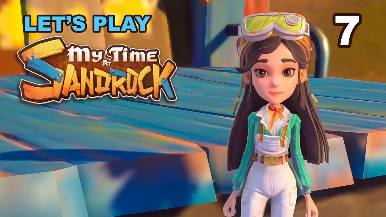 MY TIME AT SANDROCK | Let's Play #7 - Rebuilding the stage with Mi-An ...