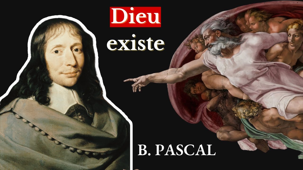 Dieu existe. Voici pourquoi (Blaise Pascal) - YouTube