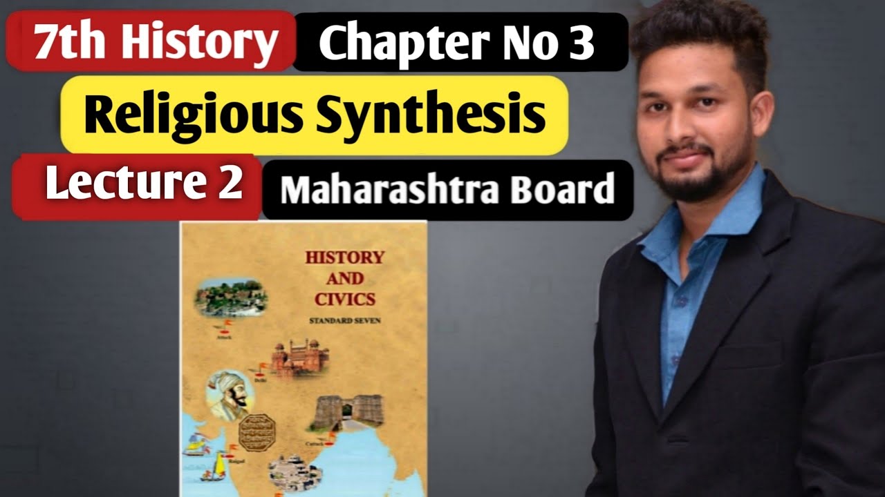7th History Chapter 3 Religious Synthesis Lecture 2 Maharashtra 7th-history-chapter-3-religious-synthesis-lecture-2-maharashtra