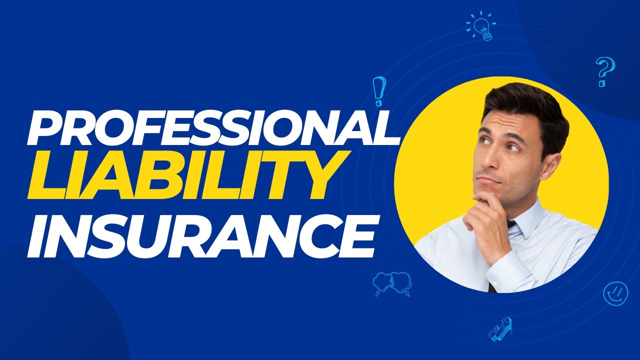 What Is Professional Liability Insurance? Costs and Coverage - YouTube