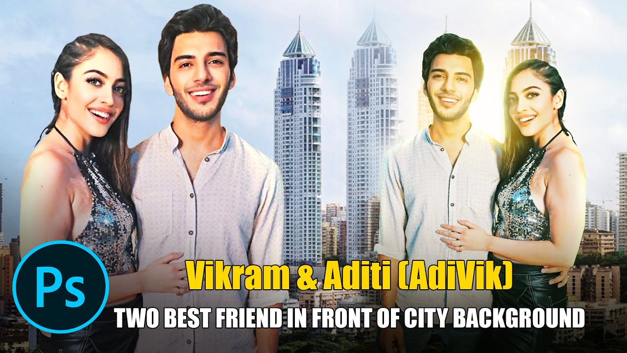 Photoshop Tutorial -9: Two best friend in front of city background ...