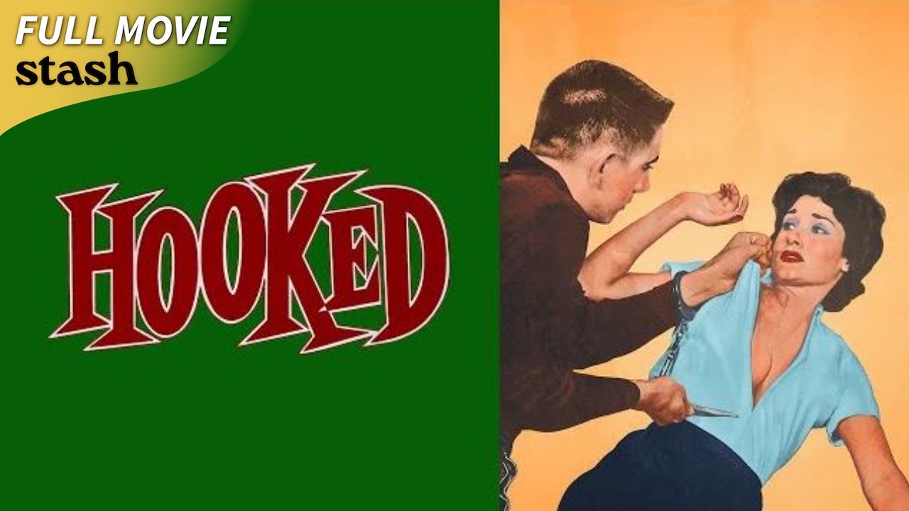 Hooked | 1950s Classic Cinema | Full Movie | Narcotics - YouTube