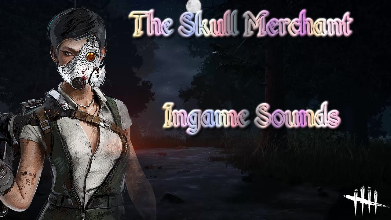 The Skull Merchant - Voice // Dead By Daylight Tools of Torment - YouTube
