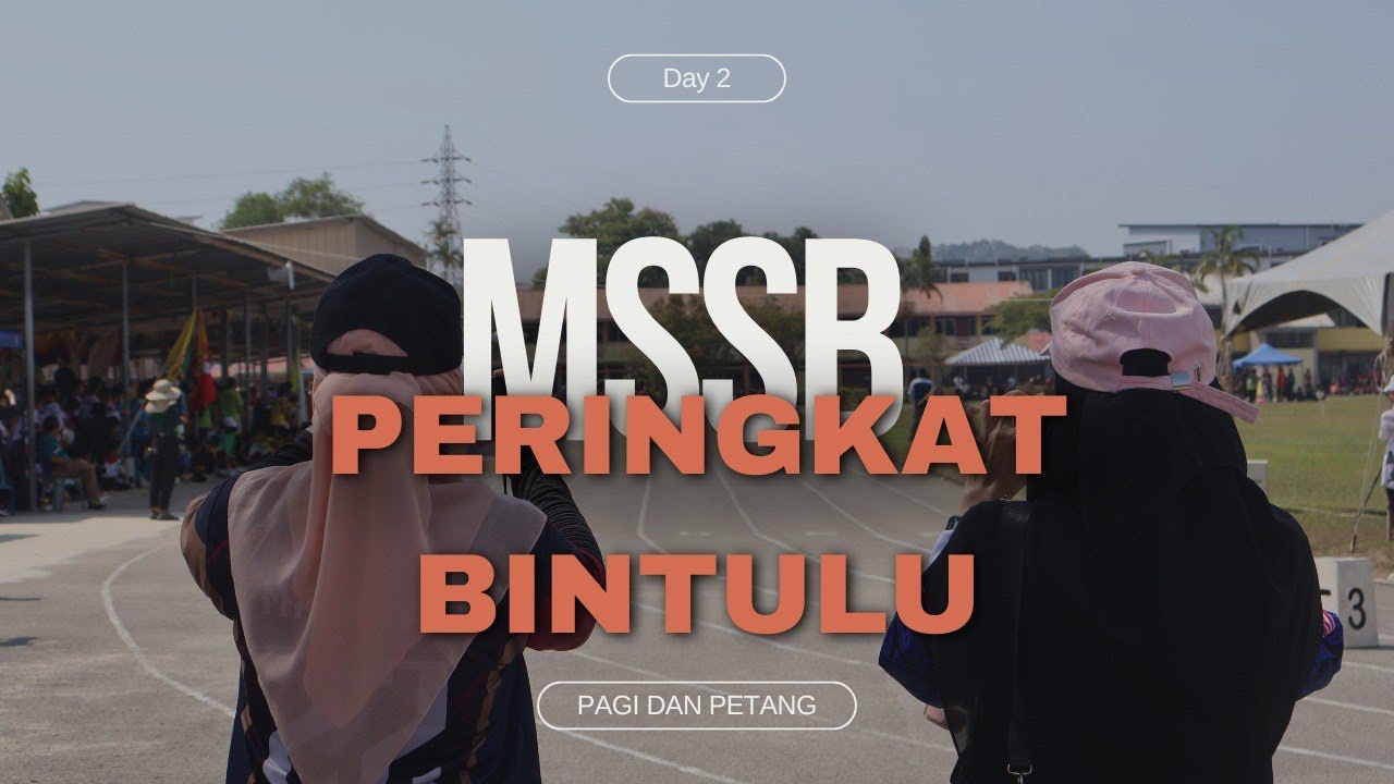 EPISOD 55: Hari Kedua Sukan MSSB 2024 - YouTube