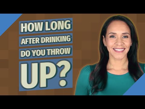 How long after drinking do you throw up?